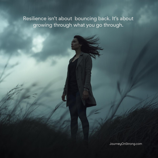 Week 44: How I’ve Built a Resilient Mindset – Journey On Strong